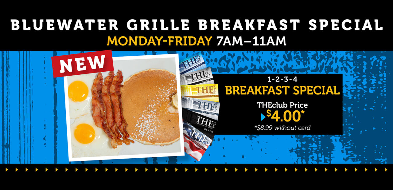 Breakfast Special 7AM-11AM - Blue Water Resort & Casino